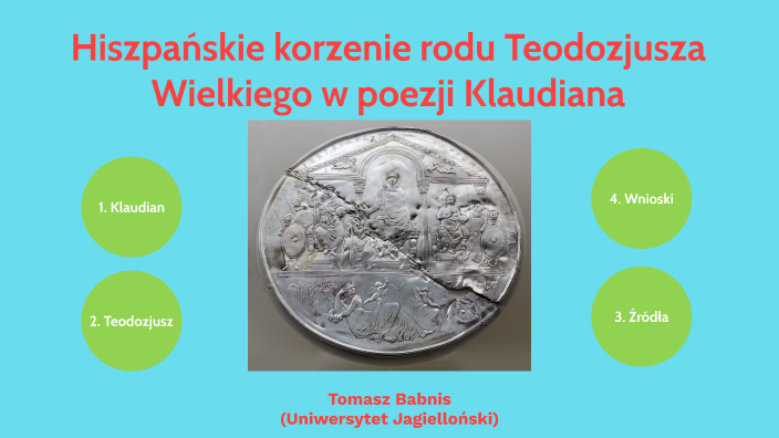 Hiszpańskie korzenie rodu Teodozjusza Wielkiego w poezji Klaudiana by ...