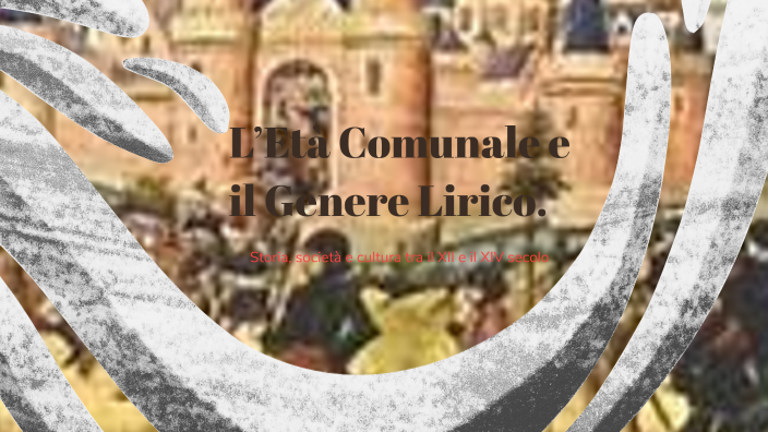 L’Età Comunale e il Genere Lirico: Un Viaggio nel Medioevo Italiano by ...