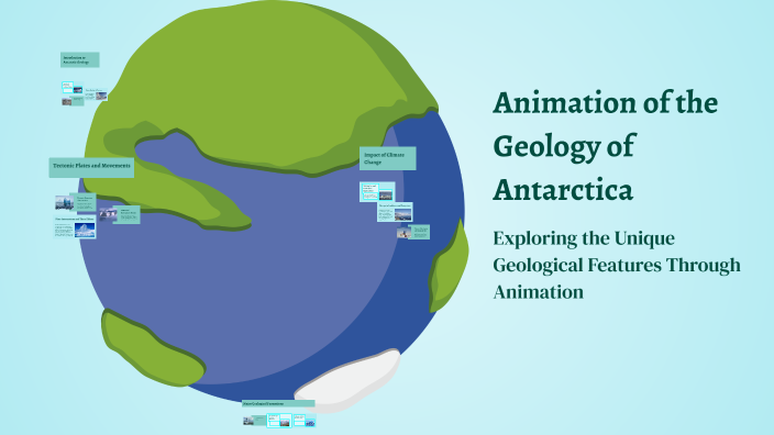 Animation of the Geology of Antarctica by nina on Prezi