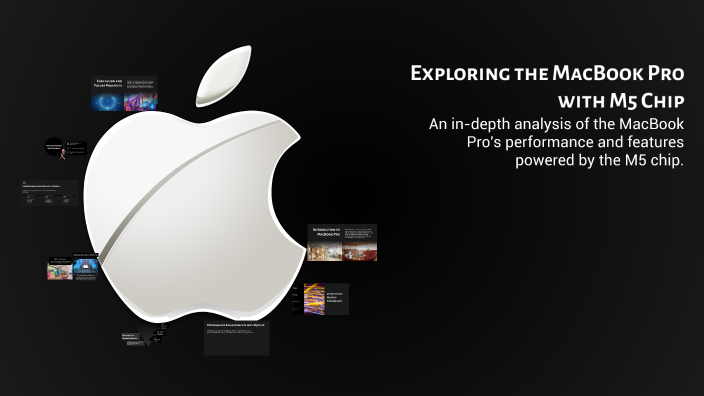 Exploring the MacBook Pro with M5 Chip by Ganbold Boldsaikhan on Prezi