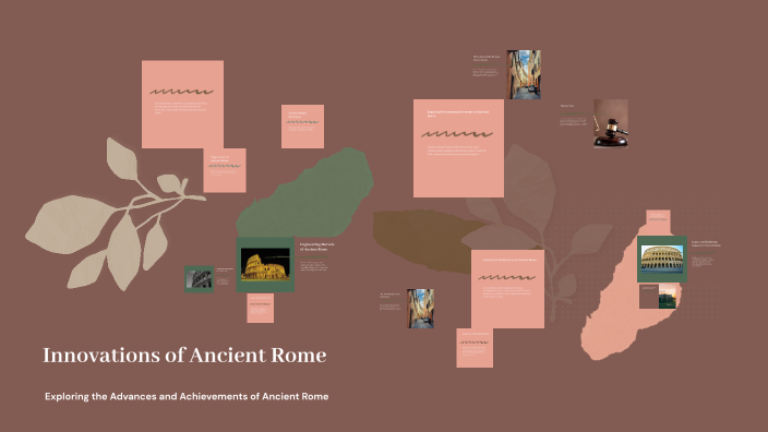 Innovations of Ancient Rome by Emma Gagnard on Prezi