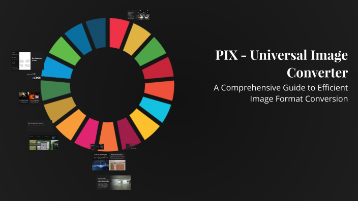 PIX - Universal Image Converter by José Ismael Reséndiz Badillo on Prezi