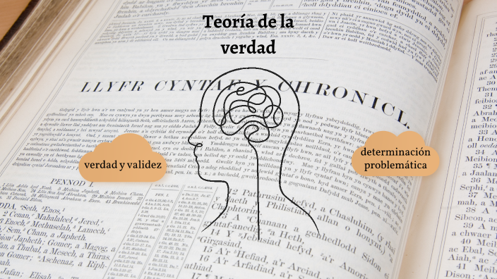 Teoría de la v e r d a d by Angeles Blas on Prezi
