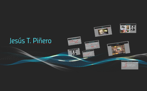Jesus T. Pinero by Xavier A. Aviles on Prezi