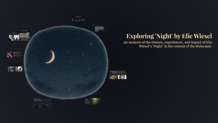Exploring 'Night' by Elie Wiesel by John Gonzalez Sanchez on Prezi