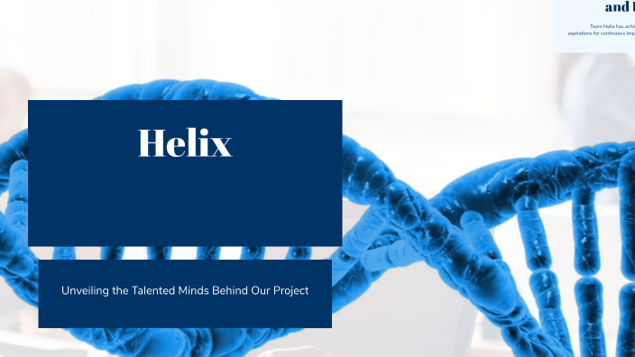 Team Helix: Collaborative Success by Hinco Ypma on Prezi