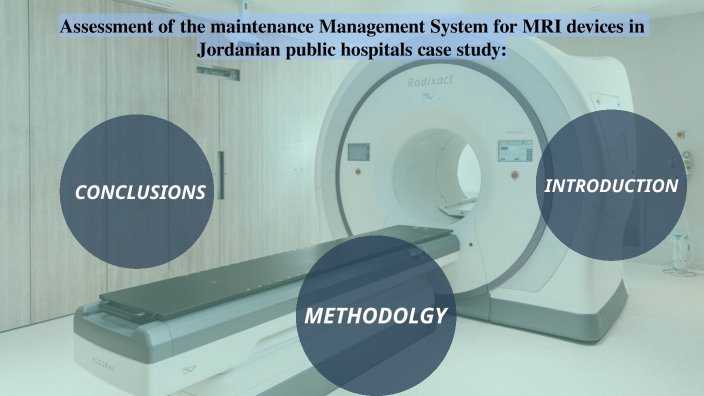 Assessment of the maintenance Management System for MRI devices in ...