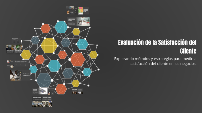 Evaluación de la Satisfacción del Cliente by Gaby Guerra on Prezi