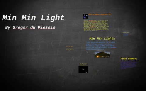 Min Min Light by Gregor du Plessis on Prezi
