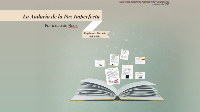 La audacia de la paz imperfecta by Valerie Llanos on Prezi
