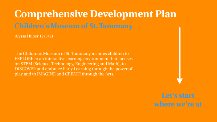 Comprehensive Development Plan by Alyssa Huber on Prezi