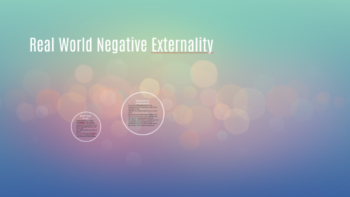 Real World Negative Externality by Lindsay Pfaff on Prezi