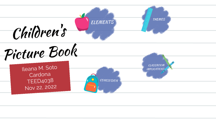 Children's Picture Books Presentation by Ileana Soto on Prezi