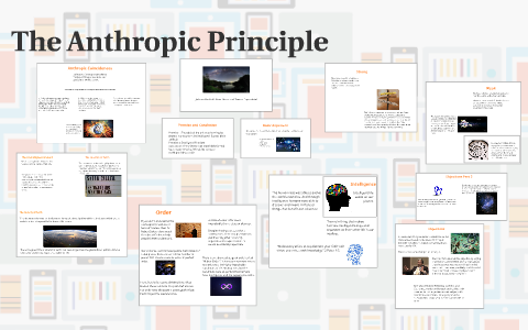 The Anthropic Principle by Jackson Mayfield on Prezi