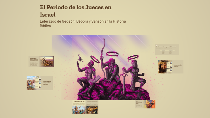 El Periodo de los Jueces en Israel by samuel oliveros on Prezi
