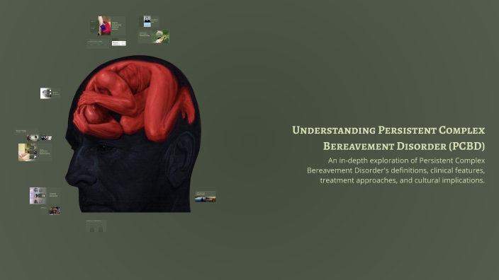 Understanding Persistent Complex Bereavement Disorder (PCBD) by Kainaz ...