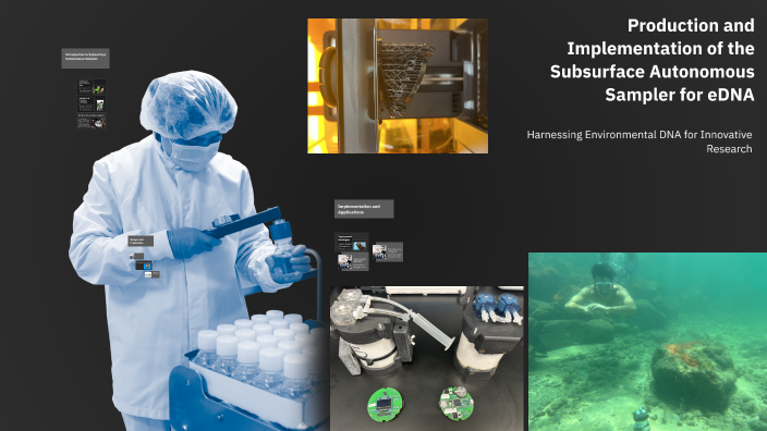 Production and Implementation of the Subsurface Autonomous Sampler by fran serrano on Prezi