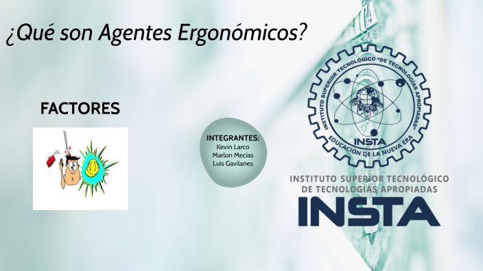 ¿Qué son agentes Ergonómicos? by kevin larco on Prezi