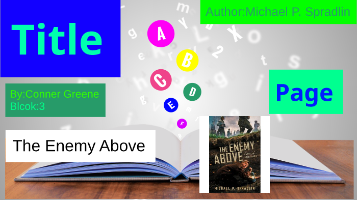 The Enemy Above by CONNER GREENE on Prezi