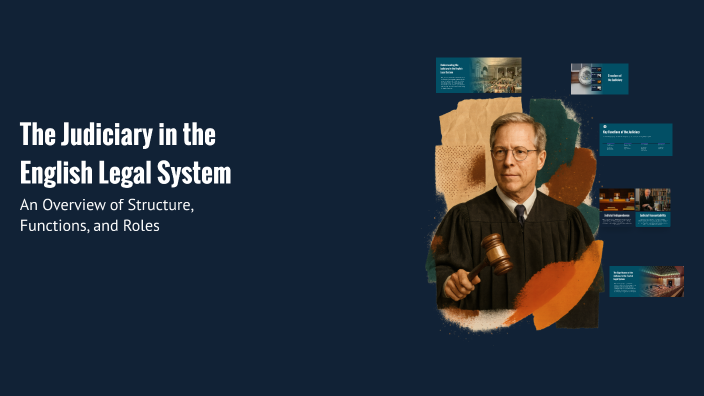 The Judiciary in the English Legal System by Annie on Prezi