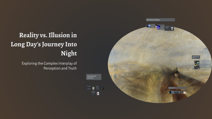 Reality vs. Illusion in Long Day's Journey Into Night by mahmoudi islem ...