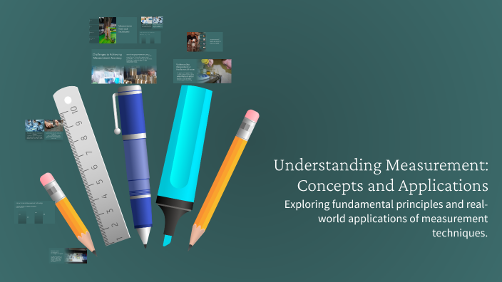 Understanding Measurement: Concepts and Applications by Lesser Loc on Prezi