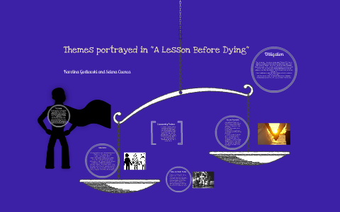 Themes Portrayed in the Novel, A Lesson before Dying by Karo Godlewski ...
