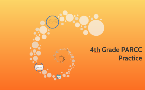 4th Grade PARCC Practice by Alyssa Parola on Prezi