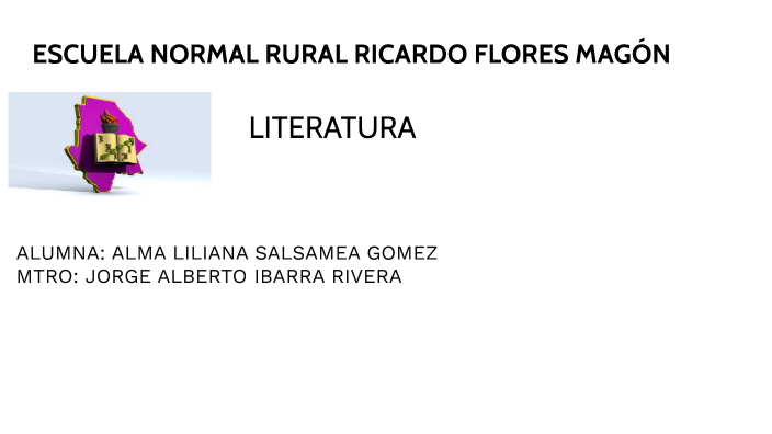 ESCUELA NORMAL RURAL RICARDO FLORES magon by alma salsamea on Prezi