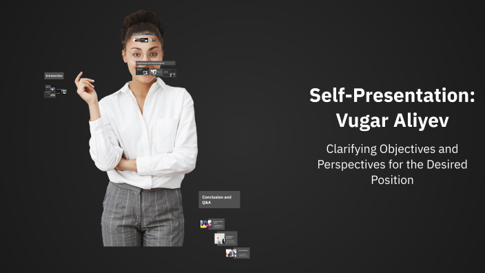 Self-Presentation: Vugar Aliyev by Vugar Aliyev on Prezi