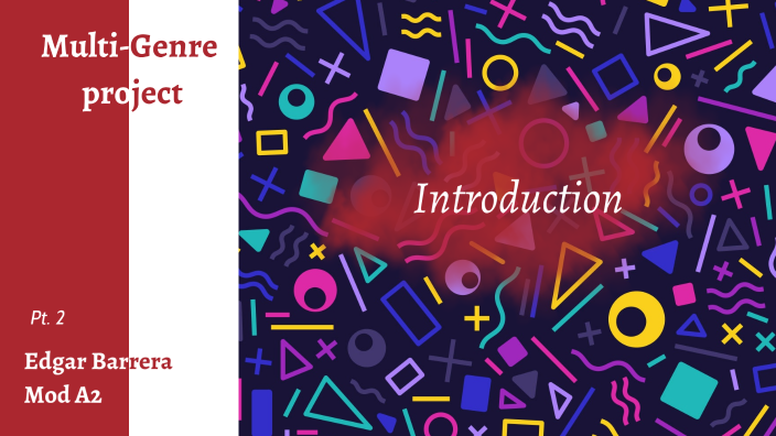 Multi-Genre project by Edgar Barrera on Prezi