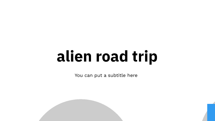 Alien road trip by Audrina Camarda on Prezi