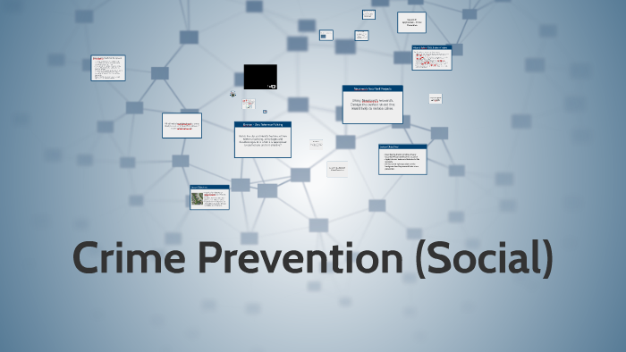 Lesson 5: Crime Prevention (Social) by amie smith on Prezi