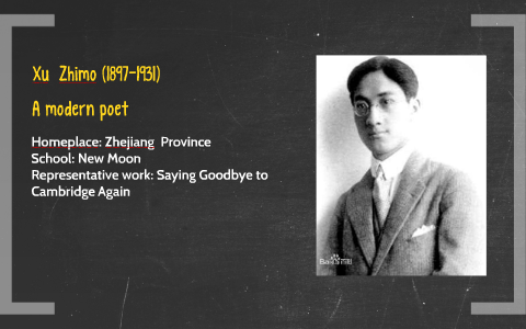 Chinese Poet: Xu Zhimo by 心仪 张 on Prezi