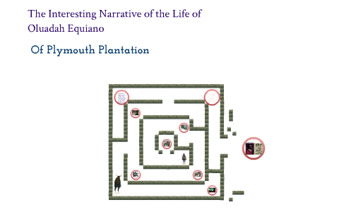 of plymouth plantation , life of olaudah equiano by tiffani terry on Prezi