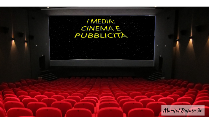 I Media: cinema e pubblicità Marisol Busato 3c by Marisol Busato on Prezi