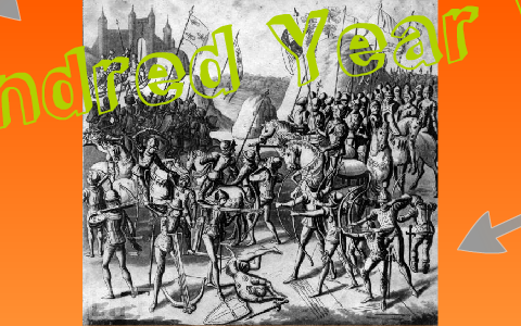 Hundred Year War Timeline by Brittany Hagen on Prezi