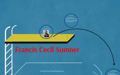 Francis Cecil Sumner by Jimmy Smith on Prezi