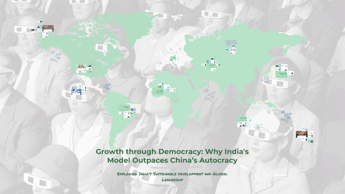 Growth through Democracy: Why India's Model Outpaces China’s Autocracy ...