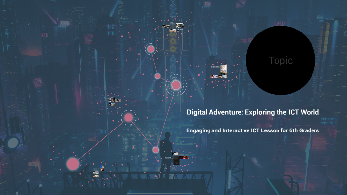 Digital Adventure: Exploring the ICT World by Sahrul Kiromi on Prezi