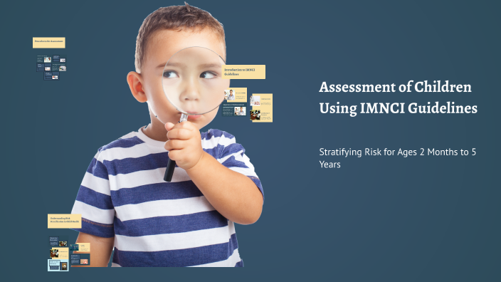 Assessment of Children Using IMNCI Guidelines by Zai Ba on Prezi