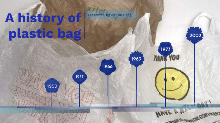 A history of plastic bag by Vũ Thu Hằng on Prezi