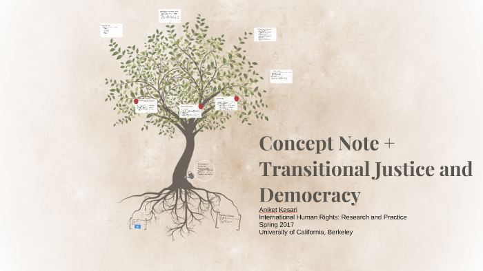 Research Concept Note + Transitional Justice by Aniket Kesari on Prezi