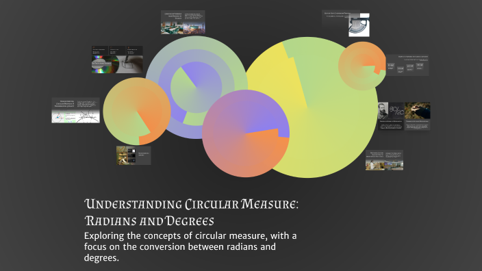 Understanding Circular Measure: Radians and Degrees by Jambay Dorji on Prezi