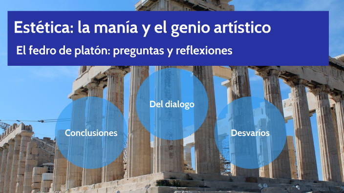 El Fedro de platón y algunas preguntas by Diego elcg on Prezi