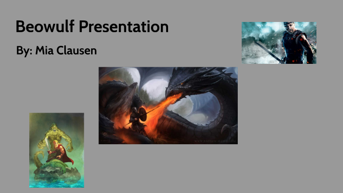 Mia Beowulf Presentation by Mia Clausen on Prezi