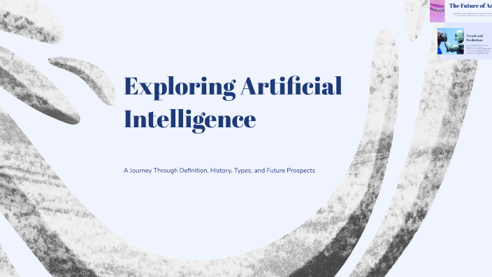 Exploring Artificial Intelligence by Ahmad Ariq on Prezi