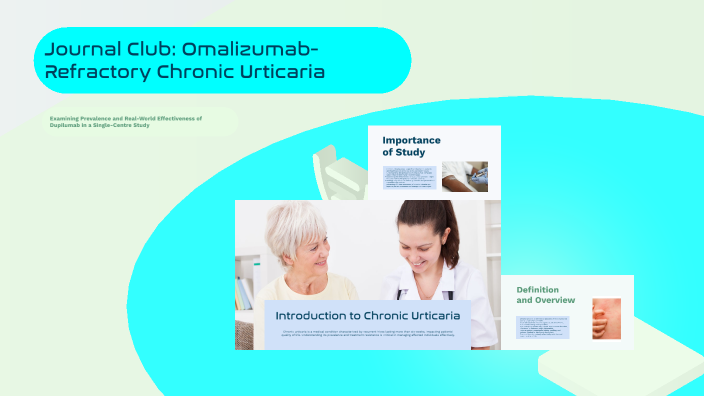 Journal Club: Omalizumab-Refractory Chronic Urticaria by H.W. Chang on ...