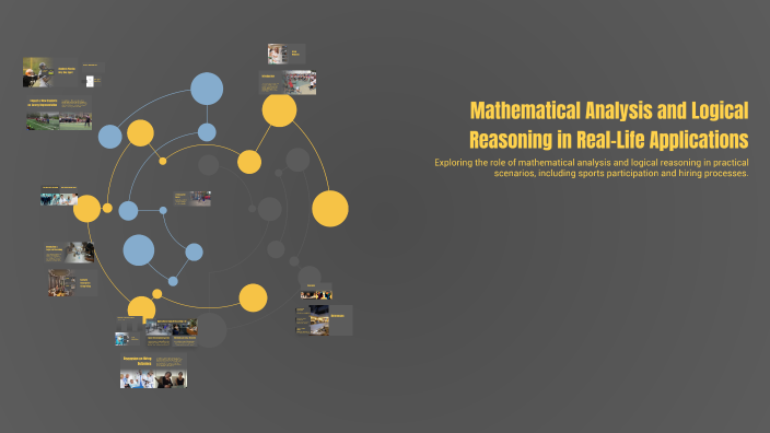 Mathematical Analysis and Logical Reasoning in Real-Life Applications ...