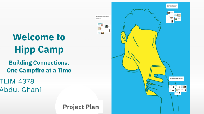 Hipp Camp - Project Plan by school abdul on Prezi